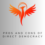Pros And Cons Of Direct Democracy